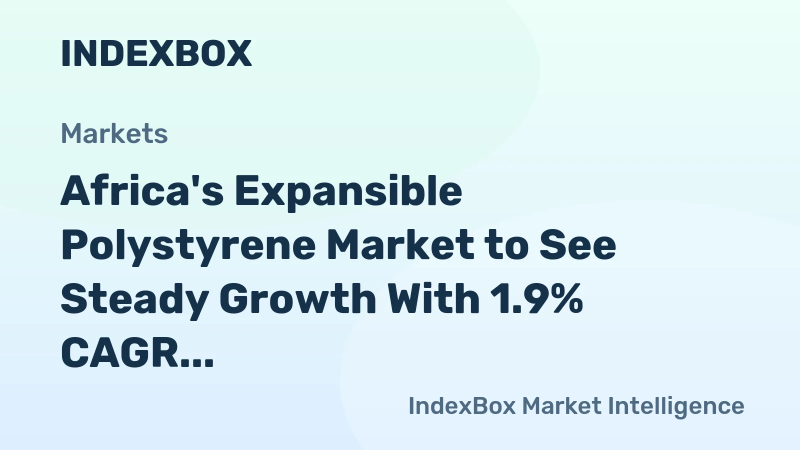 Africa's Expansible Polystyrene Market to See Steady Growth With 1.9% CAGR Through 2035