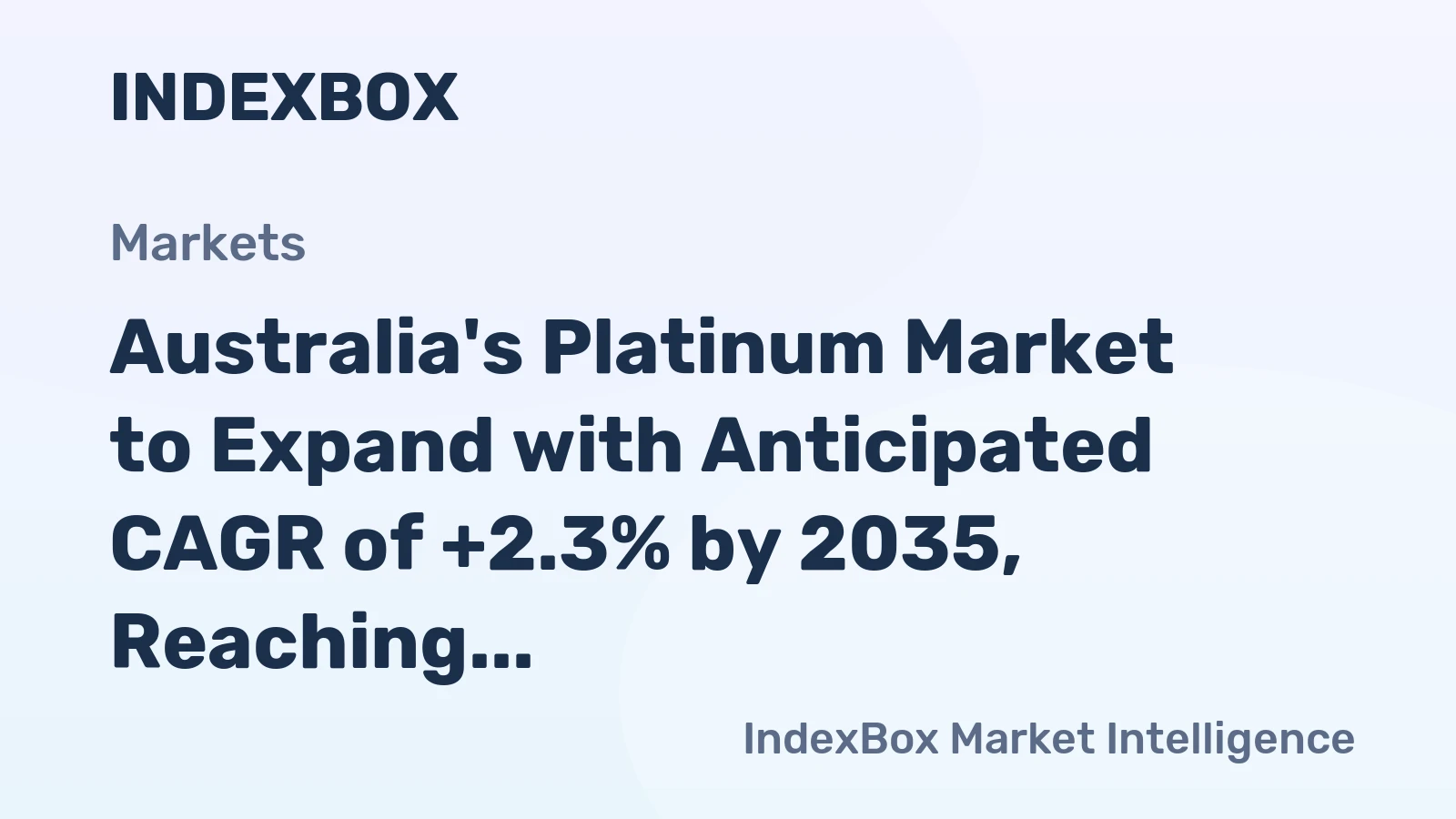 Australia's Platinum Market to Expand with Anticipated CAGR of +2.3% by 2035, Reaching $18.2B in Value