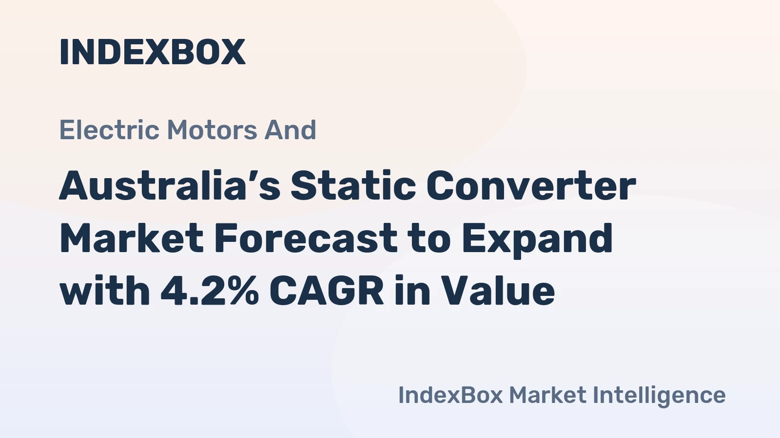 Australia’s Static Converter Market Forecast to Expand with 4.2% CAGR in Value