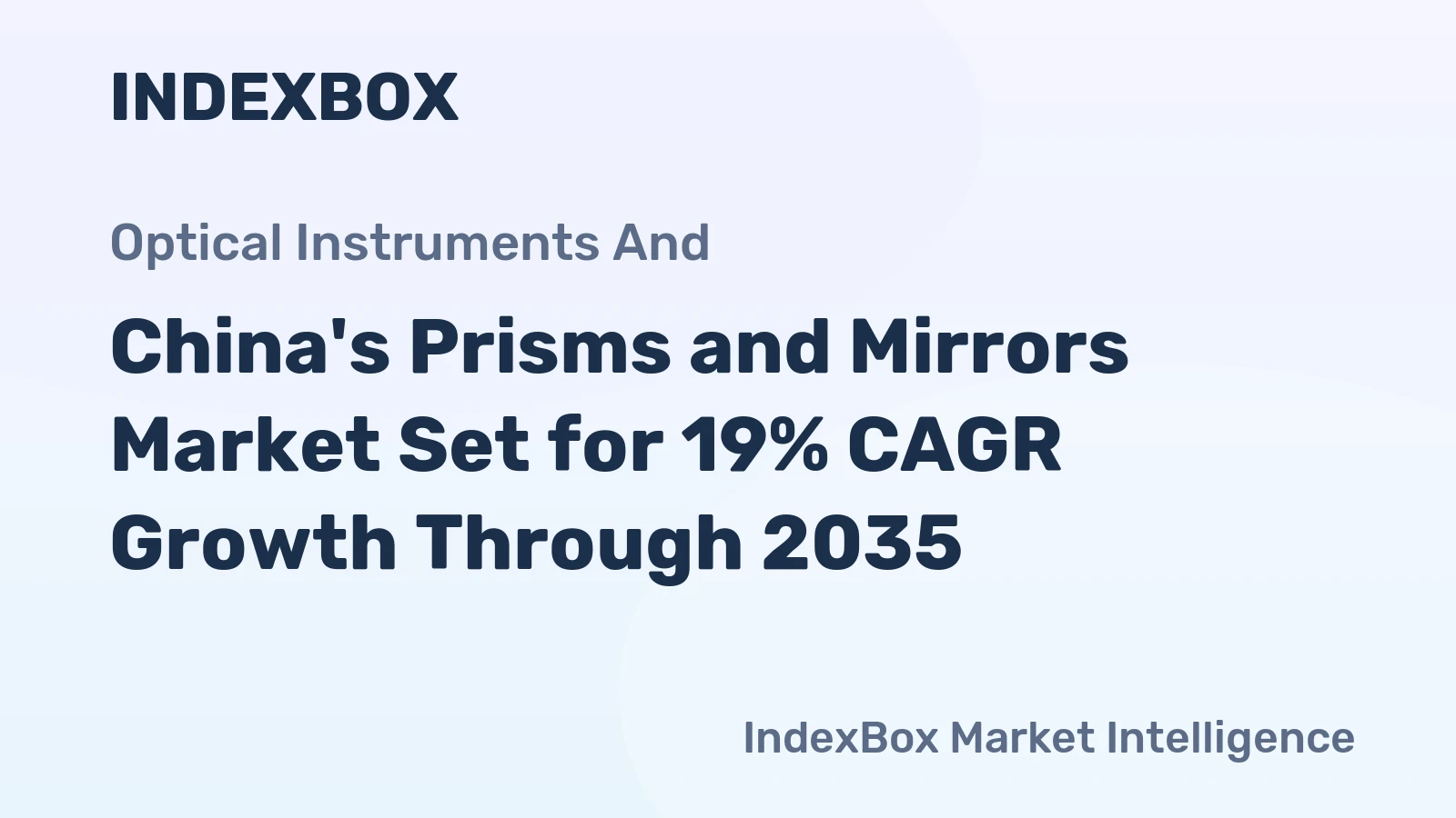 China's Prisms and Mirrors Market Set for 19% CAGR Growth Through 2035