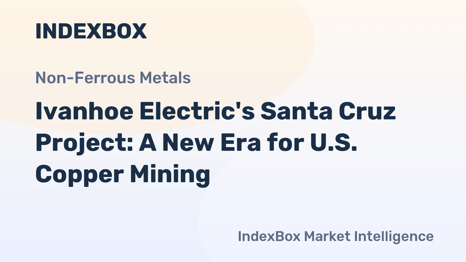 Ivanhoe Electric's Santa Cruz Project: A New Era for U.S. Copper Mining