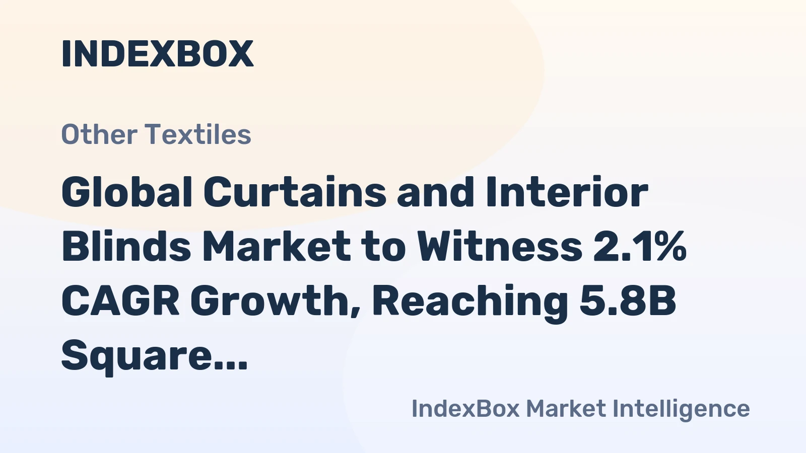 Global Curtains and Interior Blinds Market to Witness 2.1% CAGR Growth, Reaching 5.8B Square Meters by 2035