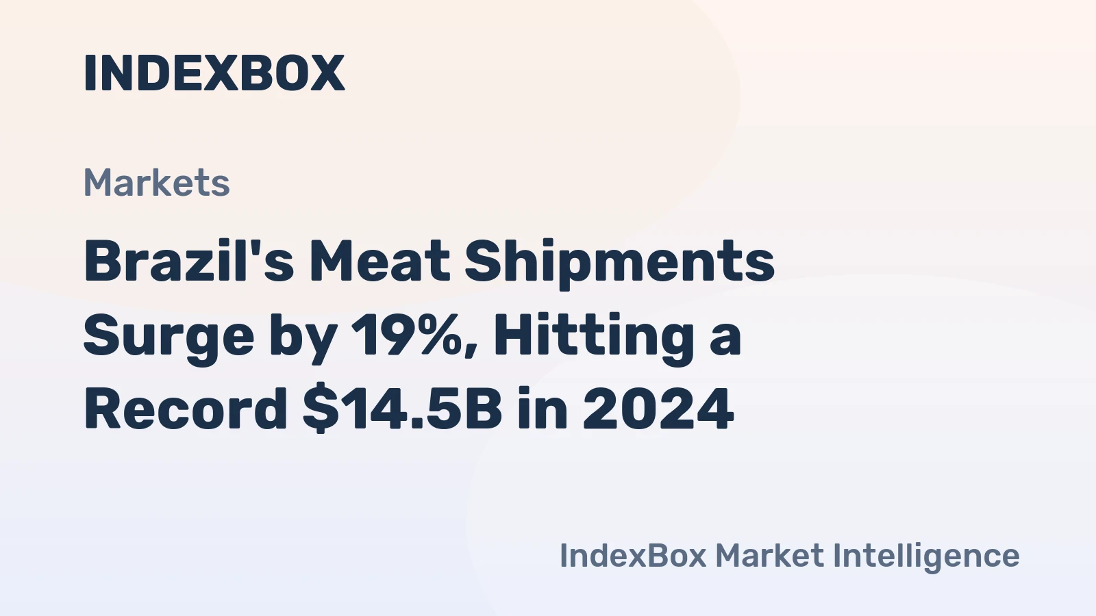 Brazil's Meat Shipments Surge by 19%, Hitting a Record $14.5B in 2024