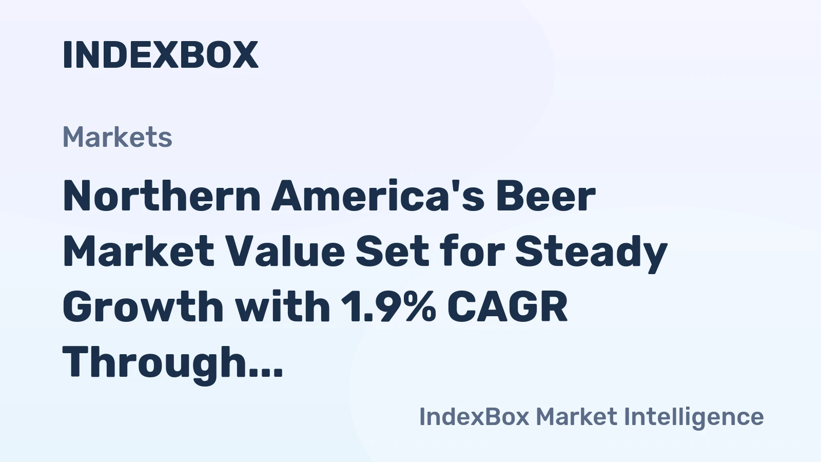 Northern America's Beer Market Value Set for Steady Growth with 1.9% CAGR Through 2035