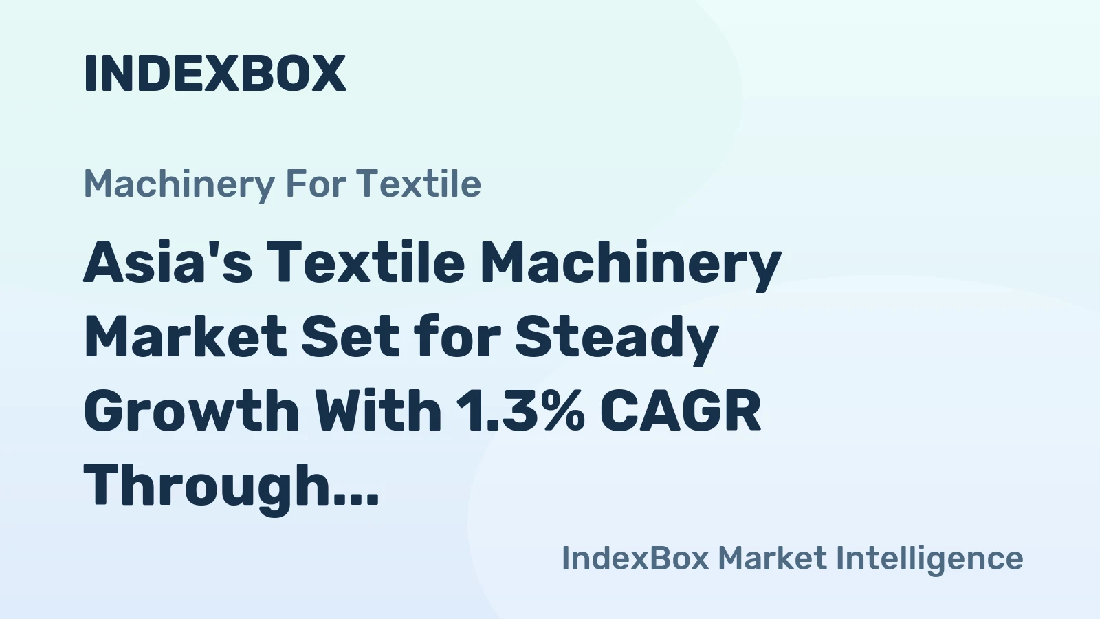 Asia's Textile Machinery Market Set for Steady Growth With 1.3% CAGR Through 2035