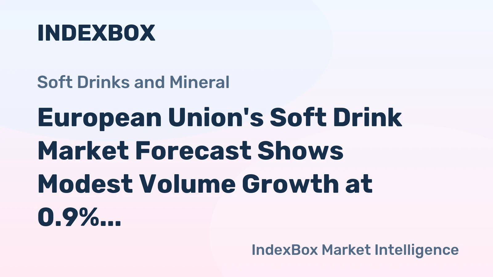 European Union's Soft Drink Market Forecast Shows Modest Volume Growth at 0.9% CAGR Through 2035