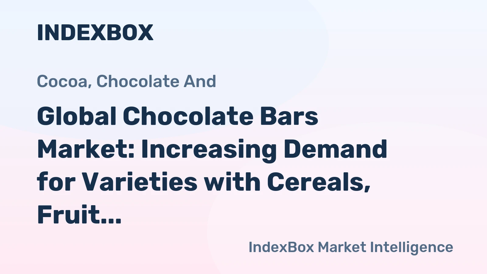 Global Chocolate Bars Market: Increasing Demand for Varieties with Cereals, Fruit, and Nuts Expected to Drive Market Volume to 6.7M Tons and Market Value to $39B by 2035