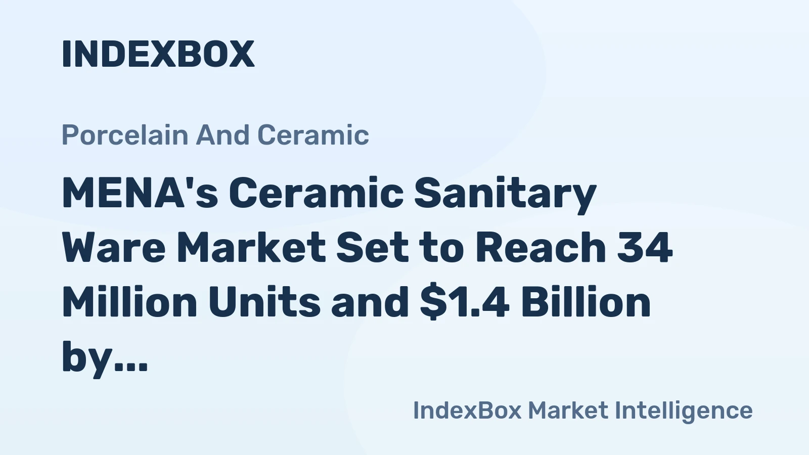 MENA's Ceramic Sanitary Ware Market Set to Reach 34 Million Units and $1.4 Billion by 2035