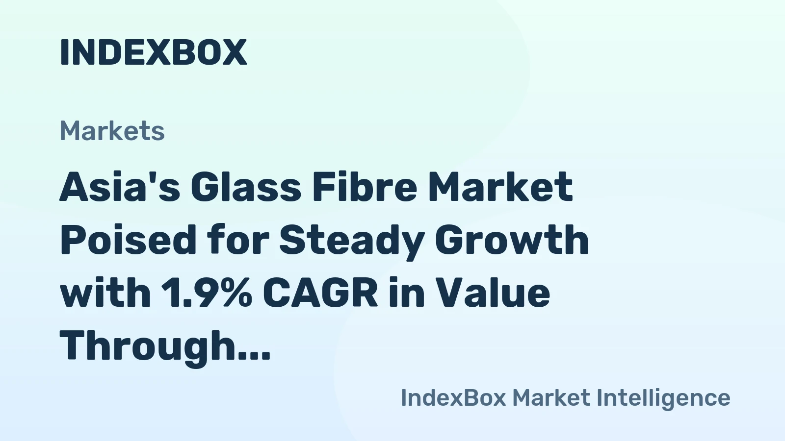 Asia's Glass Fibre Market Poised for Steady Growth with 1.9% CAGR in Value Through 2035