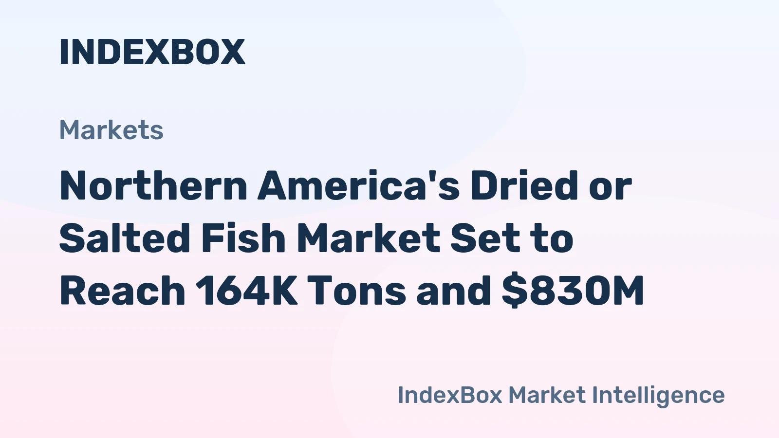 Northern America's Dried or Salted Fish Market Set to Reach 164K Tons and $830M