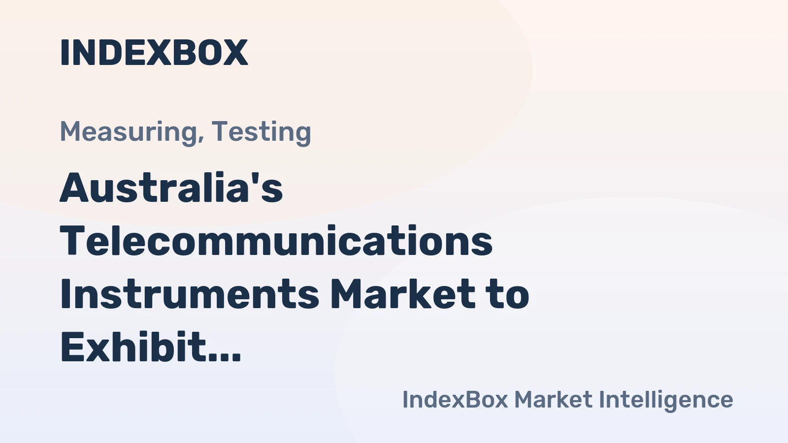 Australia's Telecommunications Instruments Market to Exhibit 1.2% CAGR Growth Over Next Decade