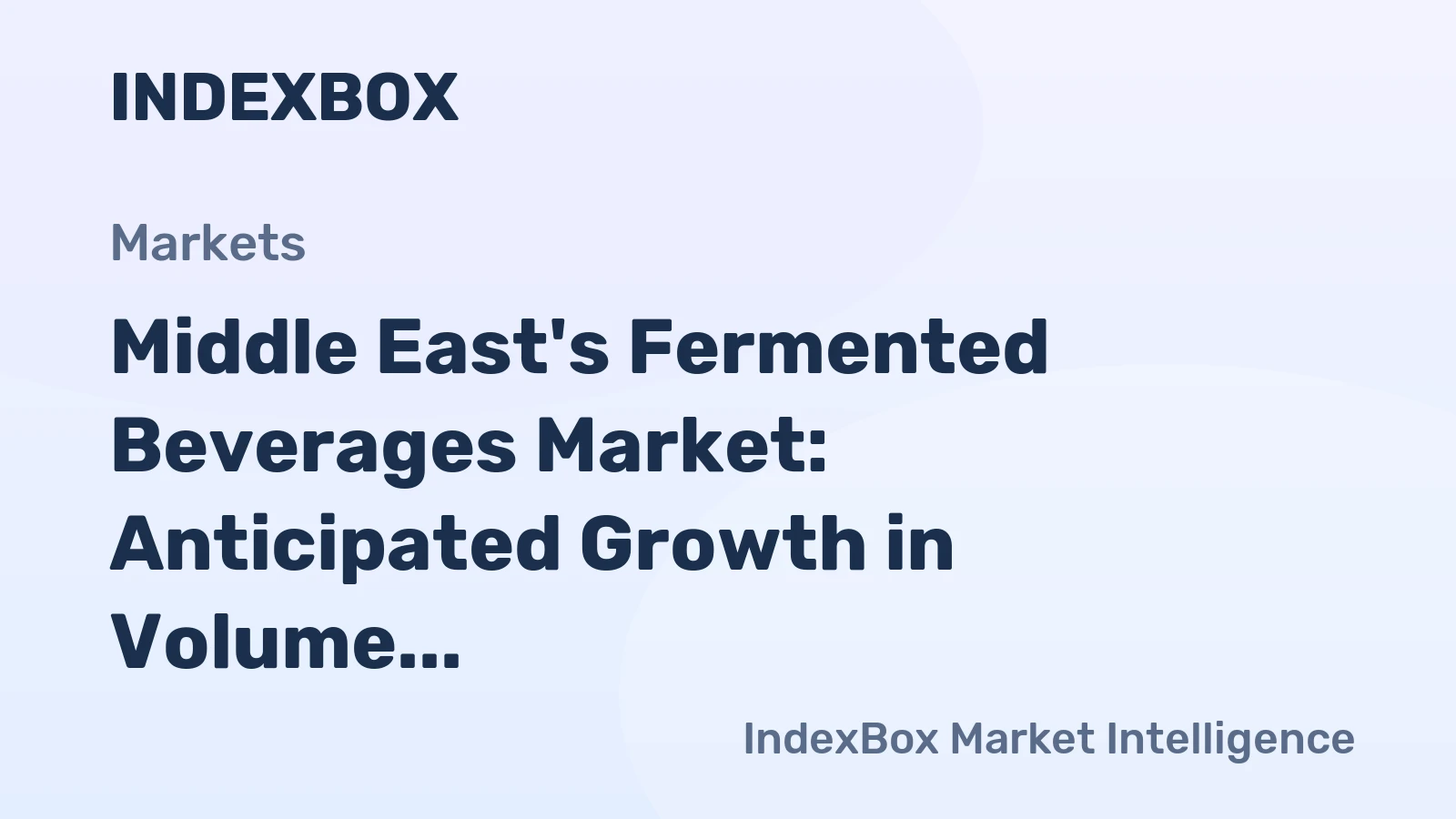 Middle East's Fermented Beverages Market: Anticipated Growth in Volume and Value