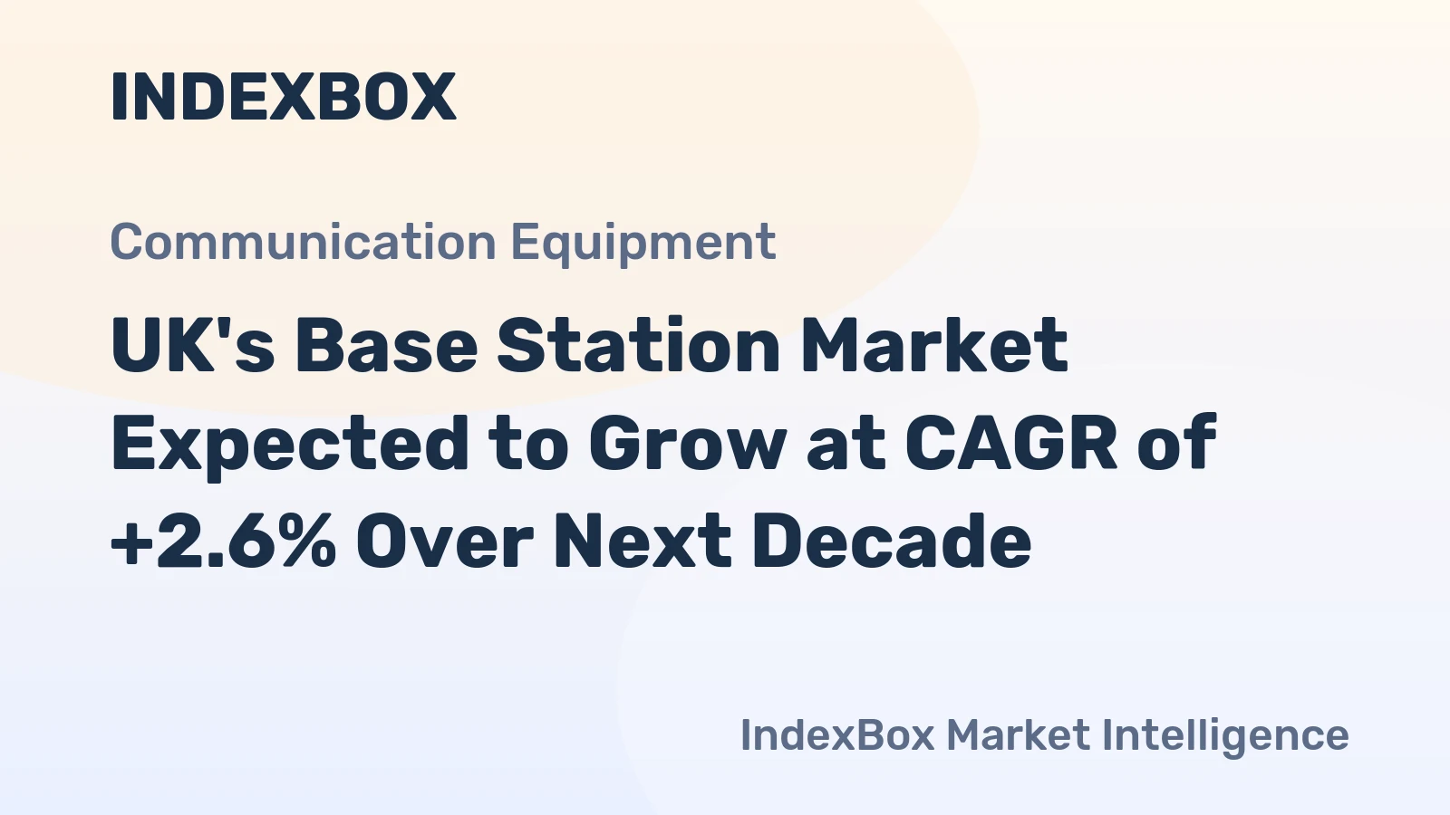 UK's Base Station Market Expected to Grow at CAGR of +2.6% Over Next Decade
