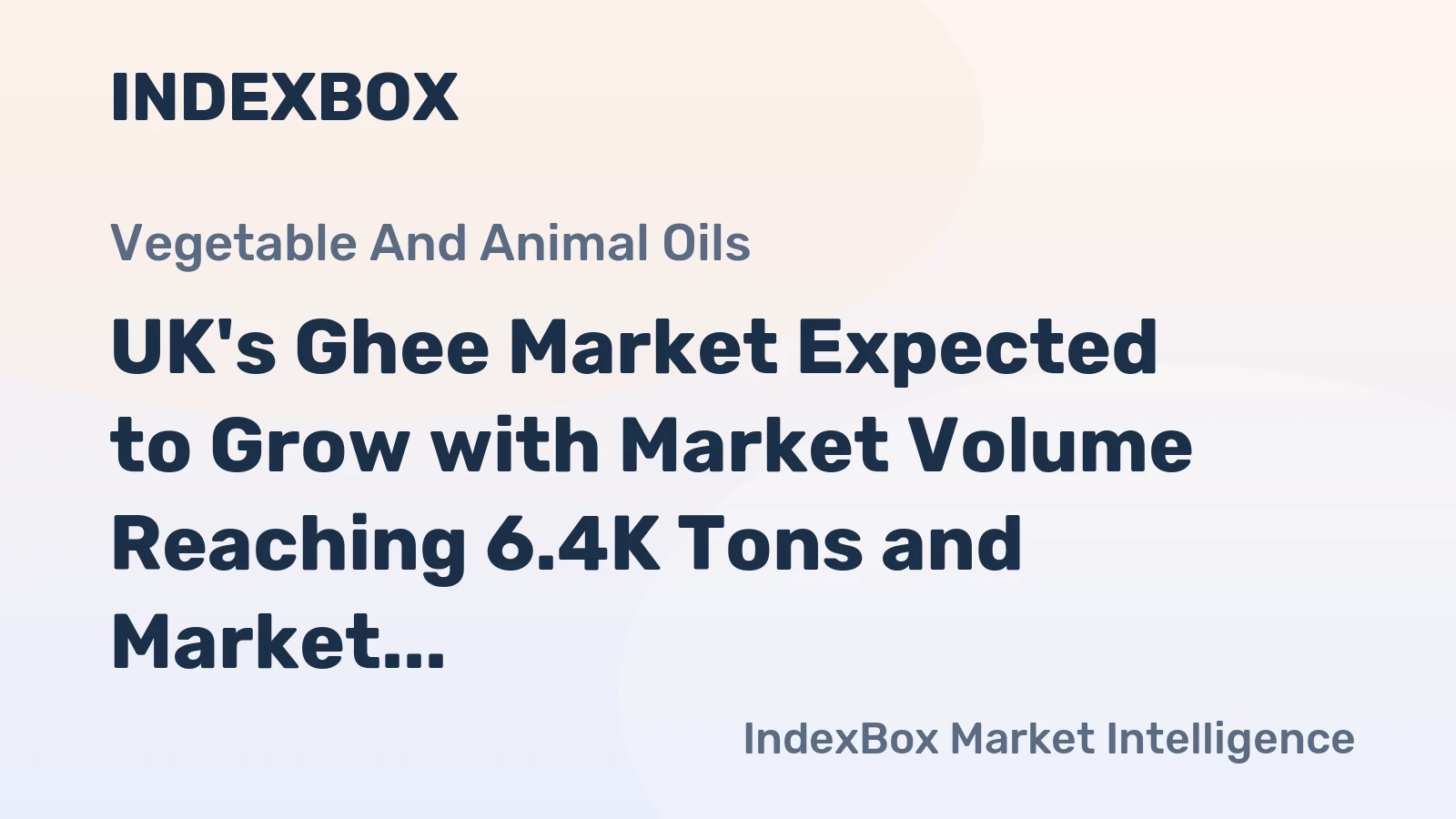 UK's Ghee Market Expected to Grow with Market Volume Reaching 6.4K Tons and Market Value Reaching $51M by 2035