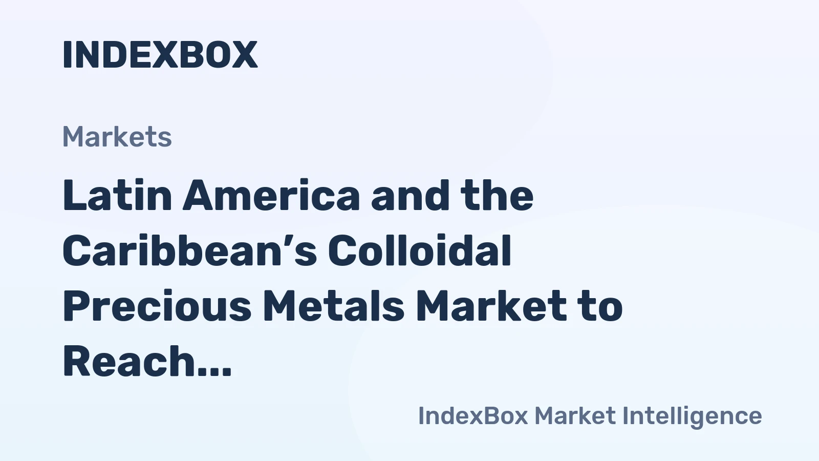 Latin America and the Caribbean’s Colloidal Precious Metals Market to Reach 6.4K Tons and $23.5B