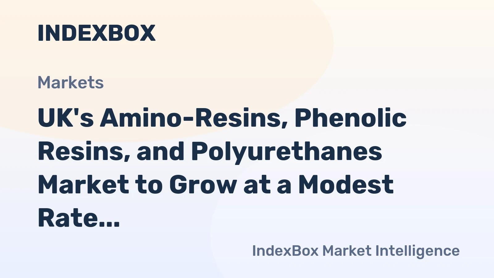 UK's Amino-Resins, Phenolic Resins, and Polyurethanes Market to Grow at a Modest Rate of 0.1% CAGR Through 2035