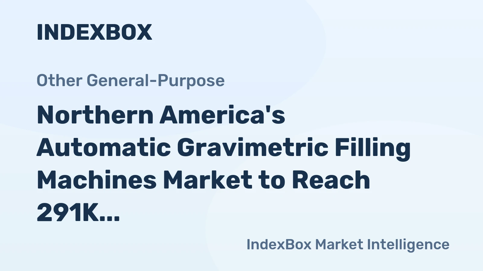Northern America's Automatic Gravimetric Filling Machines Market to Reach 291K Units and $681M by 2035