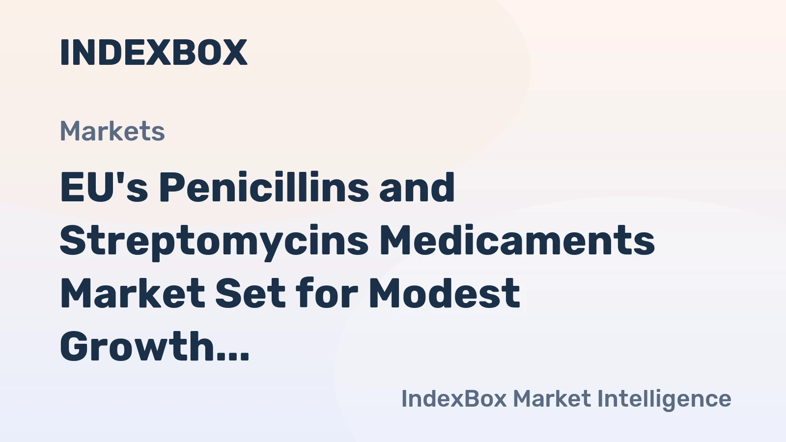 EU's Penicillins and Streptomycins Medicaments Market Set for Modest Growth With 1% Volume CAGR Through 2035