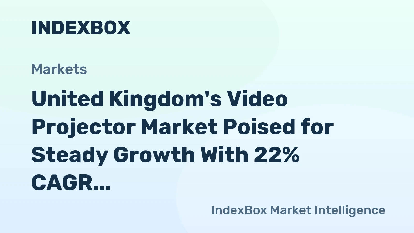 United Kingdom's Video Projector Market Poised for Steady Growth With 22% CAGR Through 2035