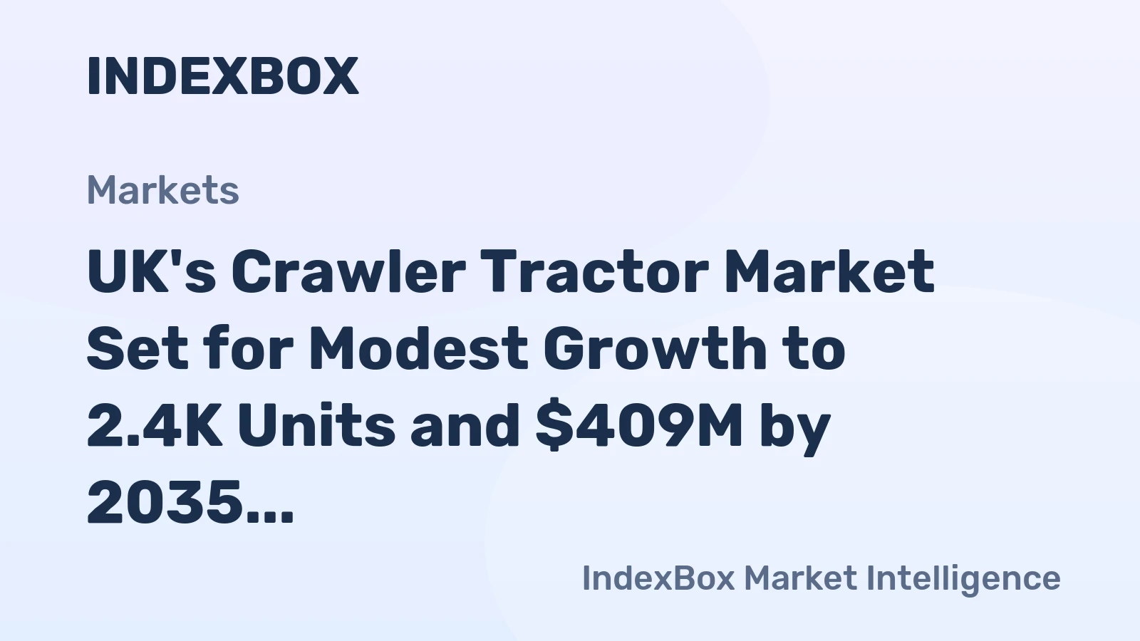 UK's Crawler Tractor Market Set for Modest Growth to 2.4K Units and $409M by 2035