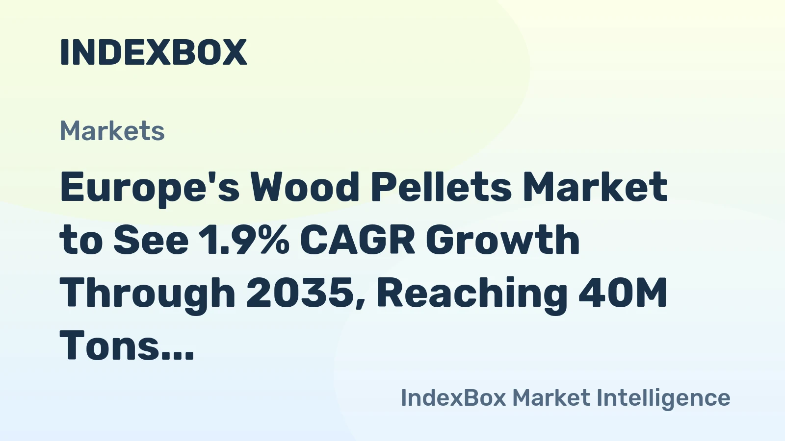 Europe's Wood Pellets Market to See 1.9% CAGR Growth Through 2035, Reaching 40M Tons