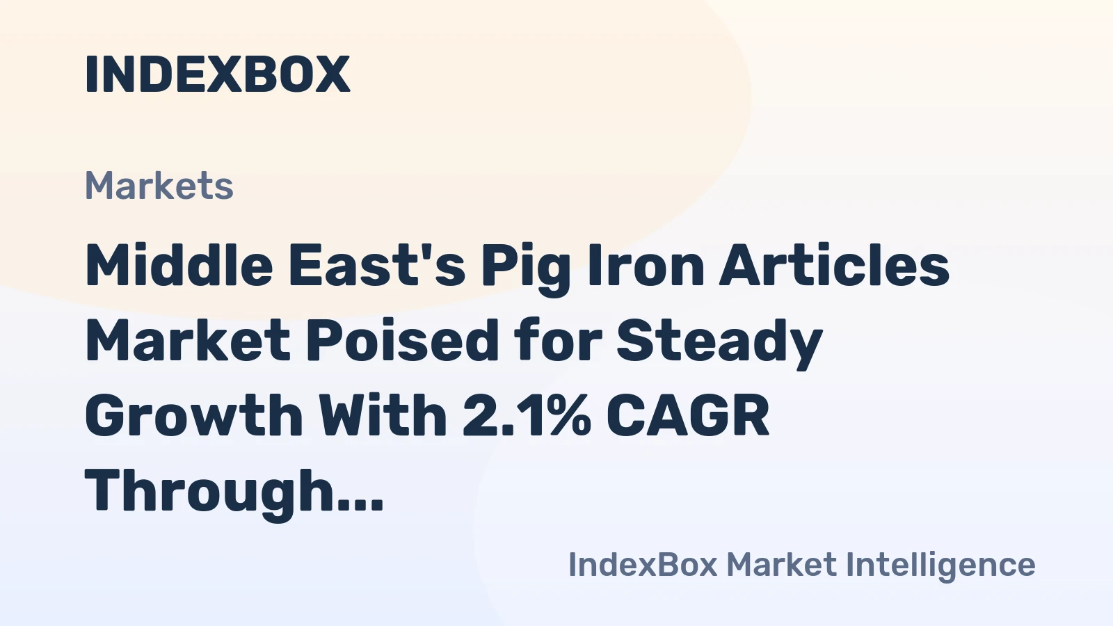 Middle East's Pig Iron Articles Market Poised for Steady Growth With 2.1% CAGR Through 2035