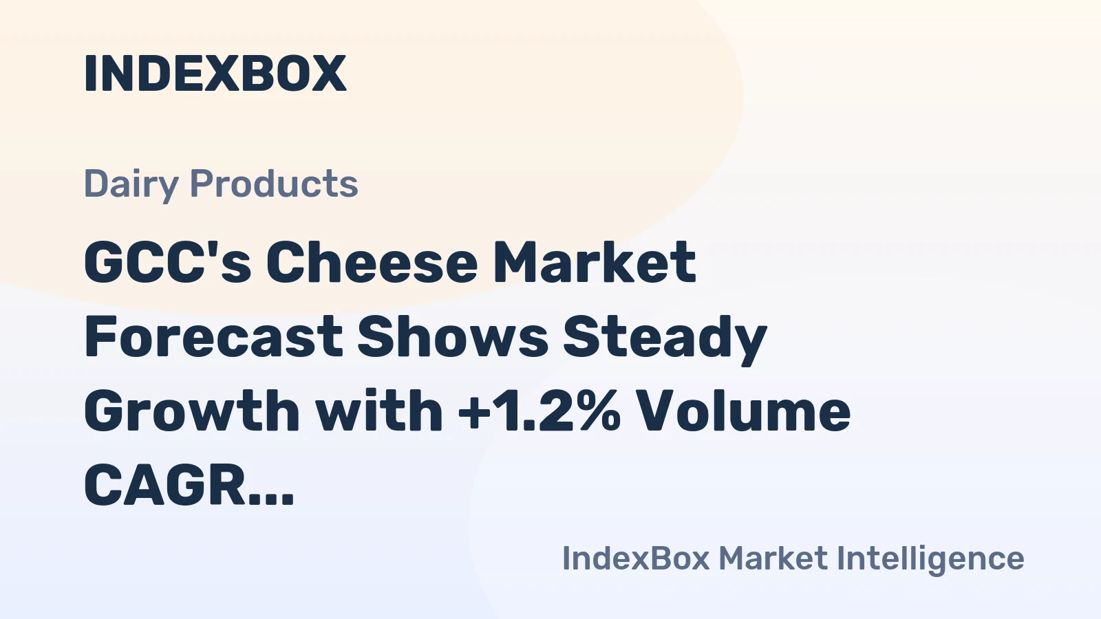 GCC's Cheese Market Forecast Shows Steady Growth with +1.2% Volume CAGR Through 2035