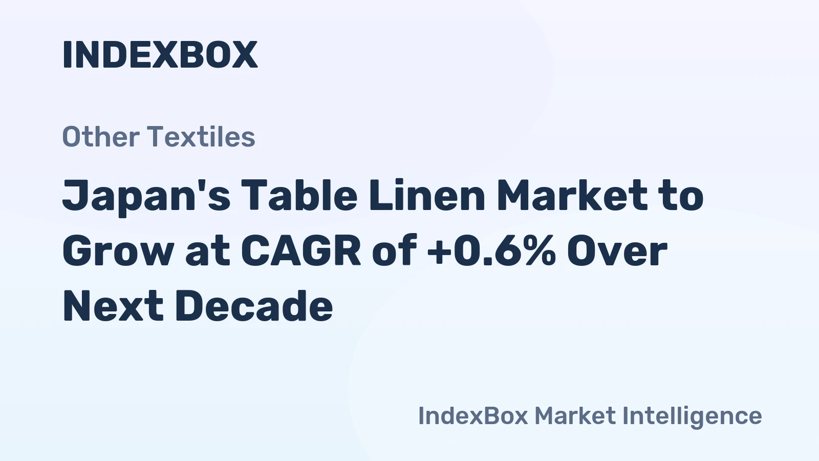 Japan's Table Linen Market to Grow at CAGR of +0.6% Over Next Decade