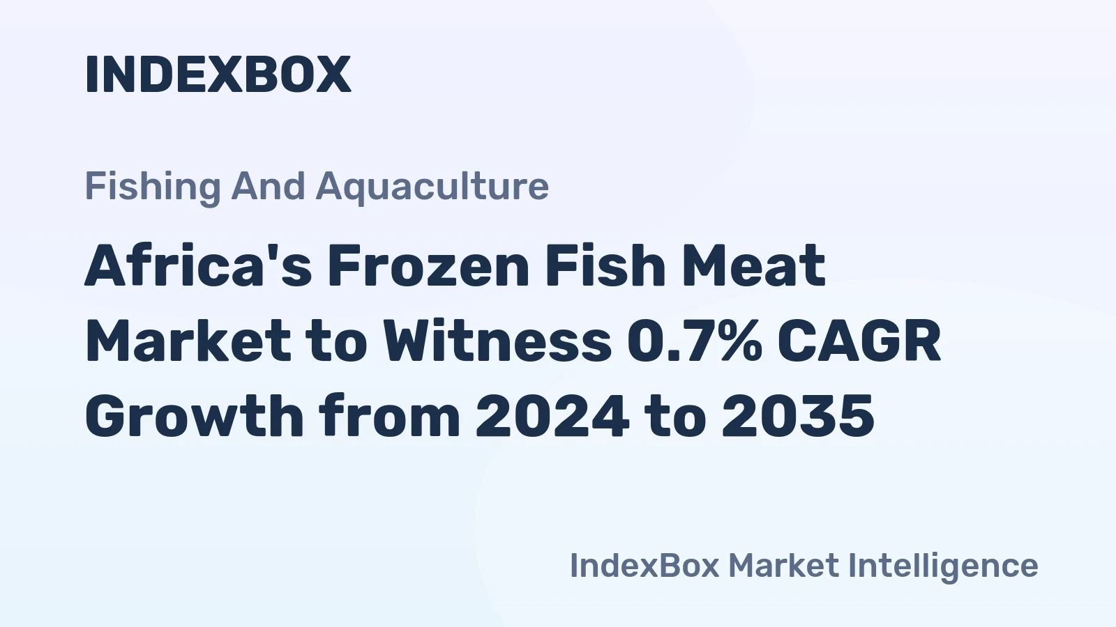Africa's Frozen Fish Meat Market to Witness 0.7% CAGR Growth from 2024 to 2035