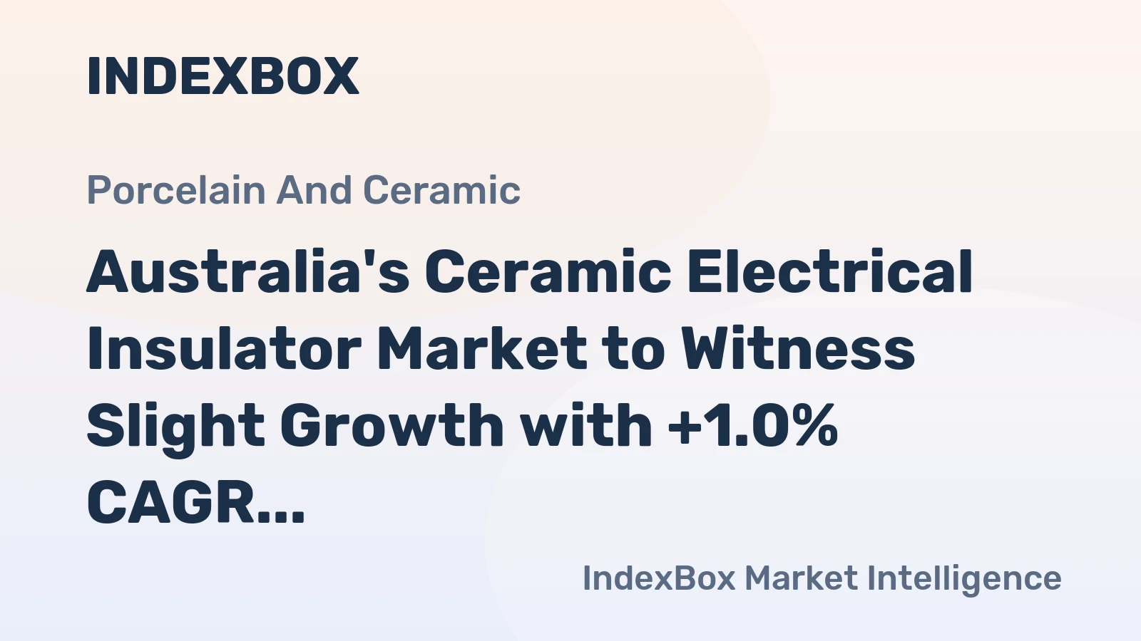 Australia's Ceramic Electrical Insulator Market to Witness Slight Growth with +1.0% CAGR from 2024 to 2035