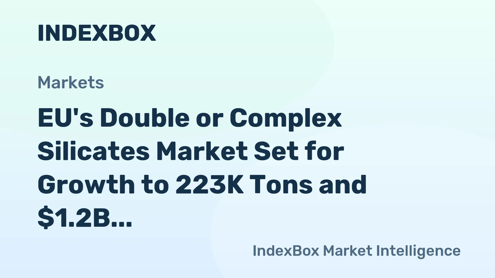 EU's Double or Complex Silicates Market Set for Growth to 223K Tons and $1.2B by 2035