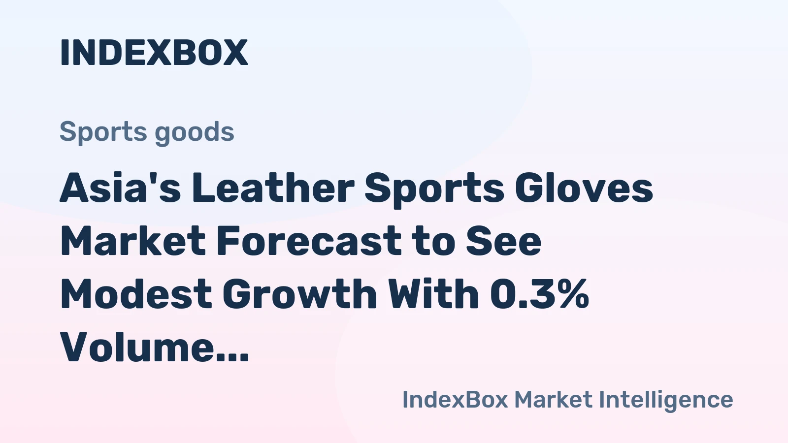 Asia's Leather Sports Gloves Market Forecast to See Modest Growth With 0.3% Volume CAGR Through 2035