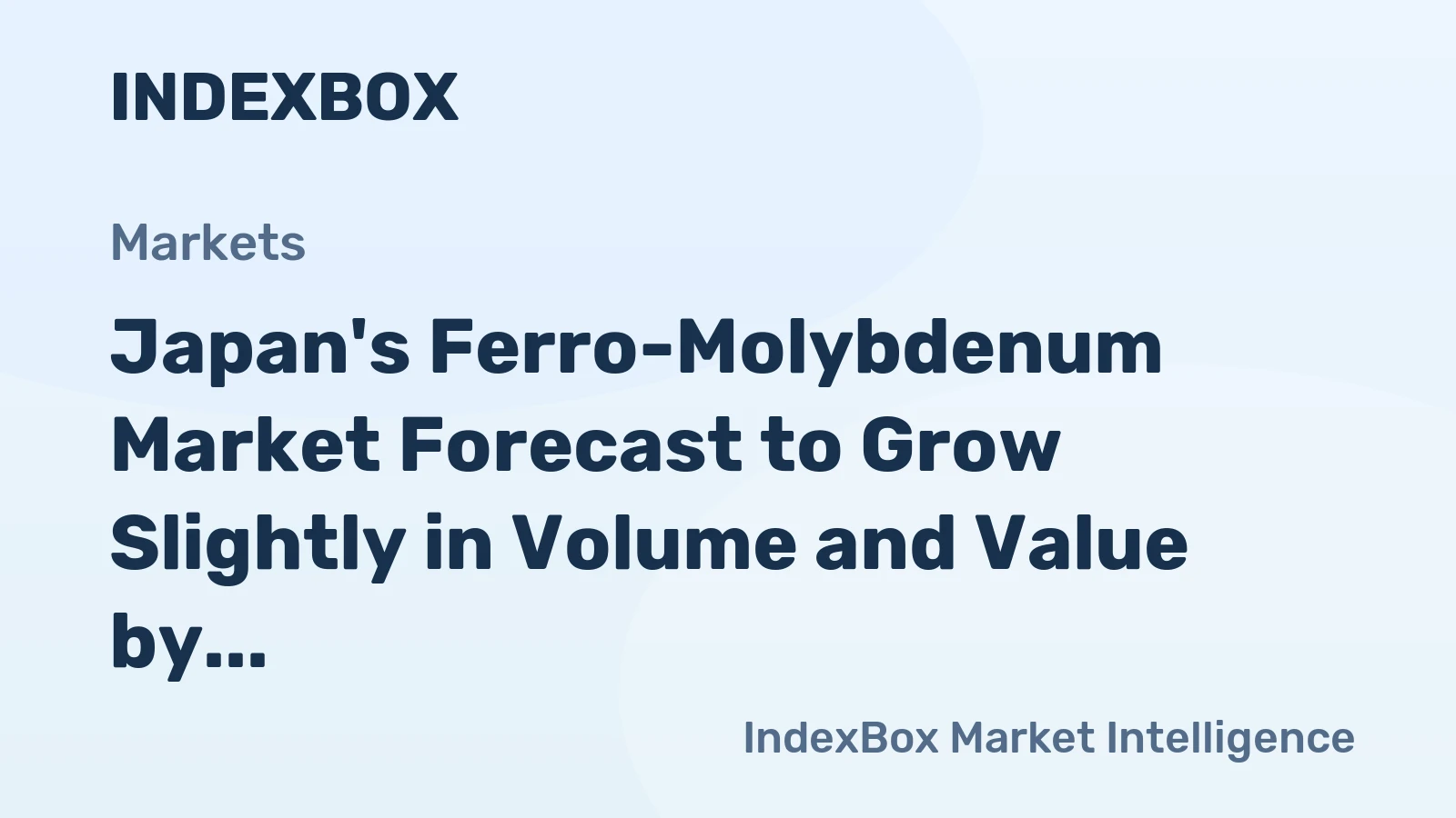 Japan's Ferro-Molybdenum Market Forecast to Grow Slightly in Volume and Value by 2035