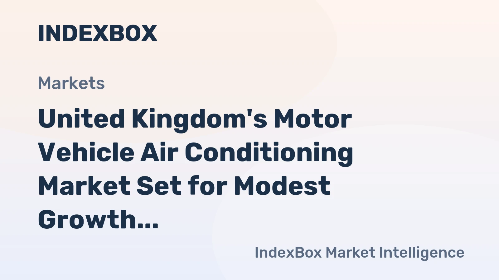 United Kingdom's Motor Vehicle Air Conditioning Market Set for Modest Growth to 683K Units and $206M Value
