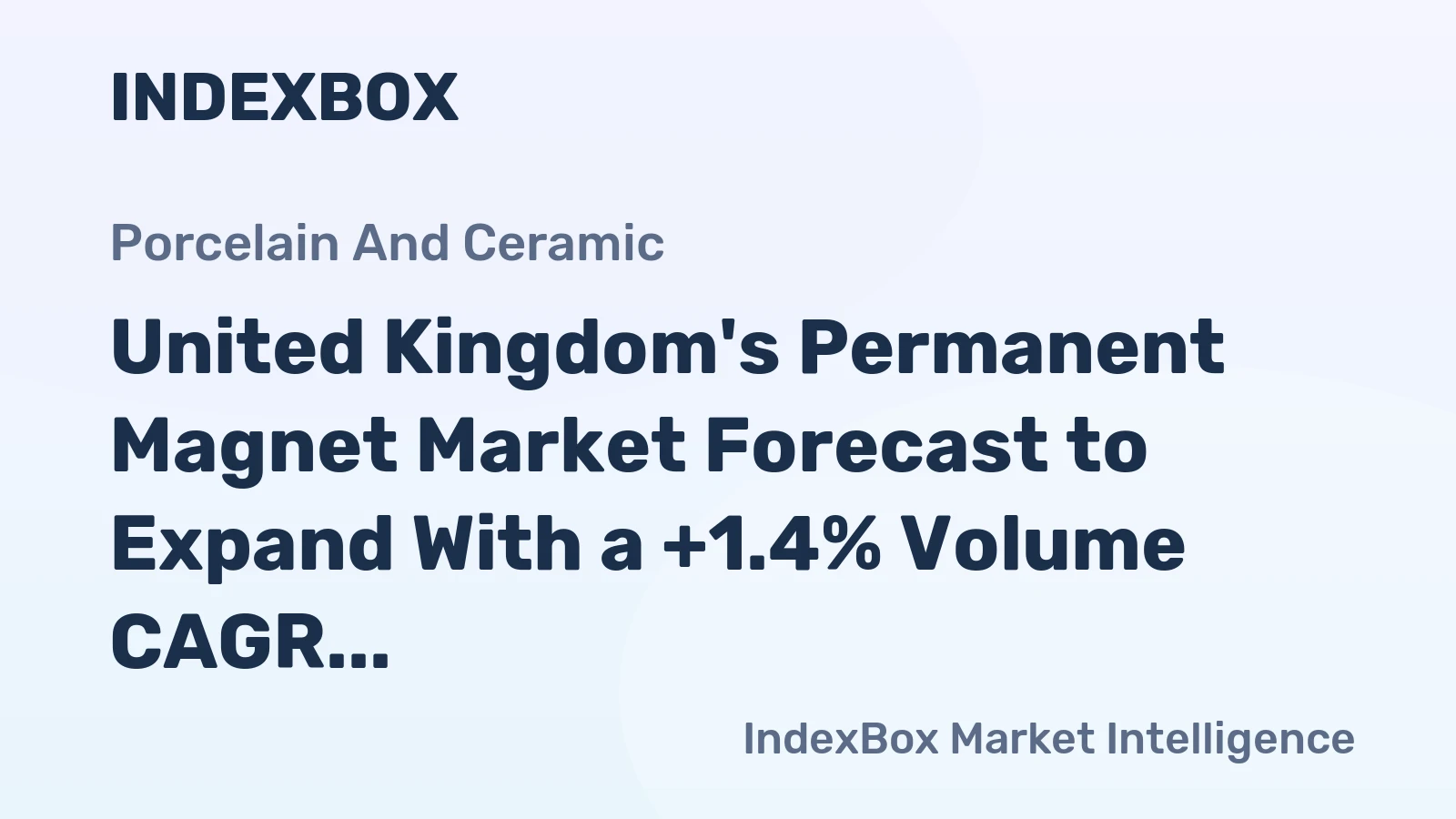 United Kingdom's Permanent Magnet Market Forecast to Expand With a +1.4% Volume CAGR