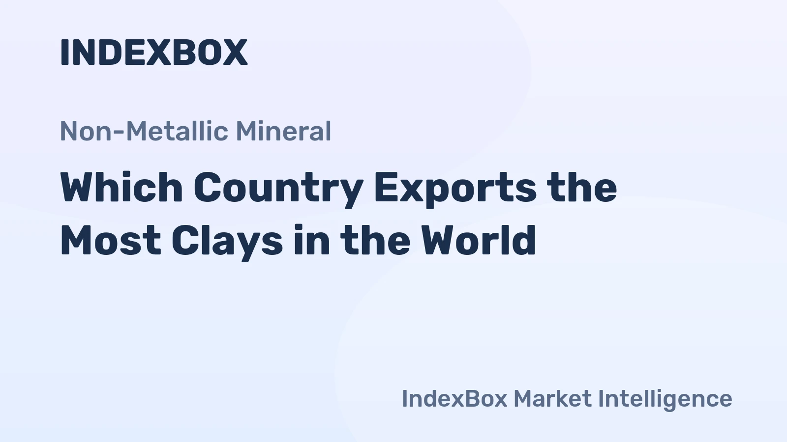 Which Country Exports the Most Clays in the World?