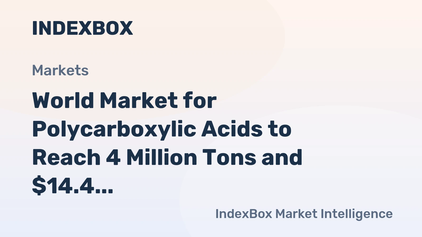World Market for Polycarboxylic Acids to Reach 4 Million Tons and $14.4 Billion by 2035