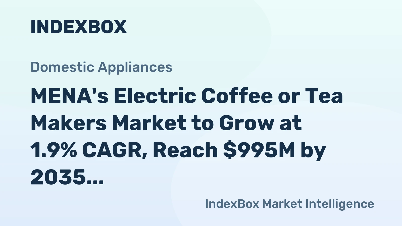 MENA's Electric Coffee or Tea Makers Market to Grow at 1.9% CAGR, Reach $995M by 2035