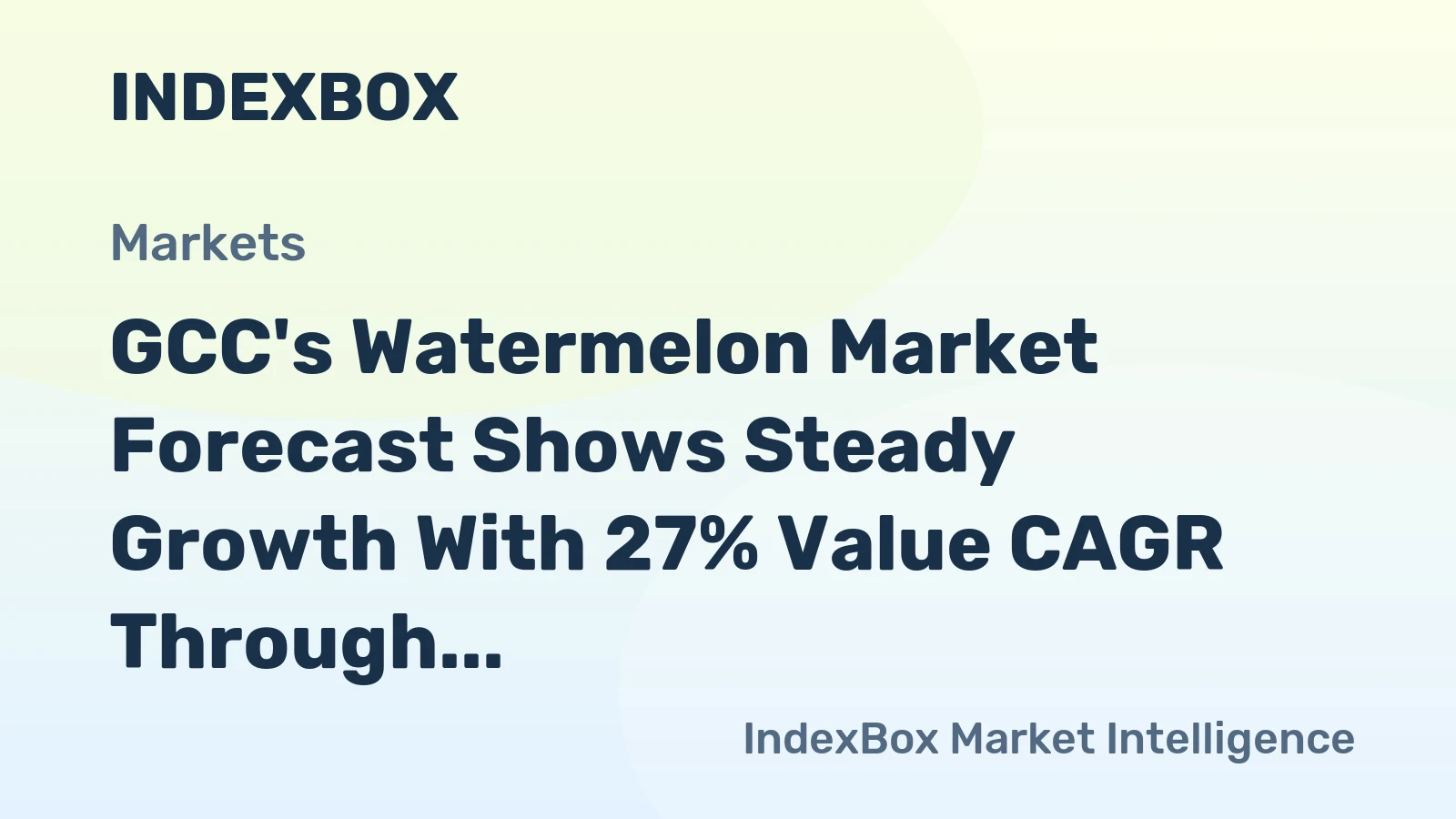 GCC's Watermelon Market Forecast Shows Steady Growth With 27% Value CAGR Through 2035