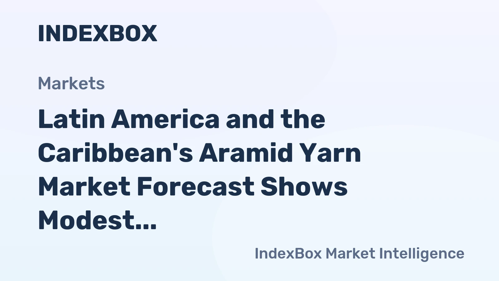 Latin America and the Caribbean's Aramid Yarn Market Forecast Shows Modest +0.7% CAGR Growth Through 2035