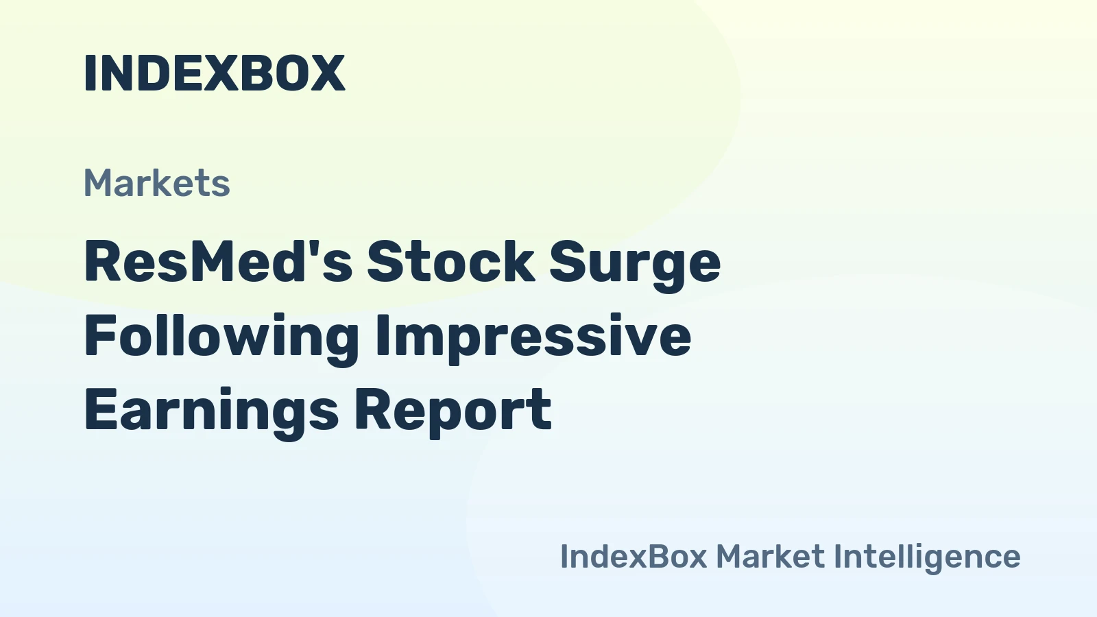 ResMed's Stock Surge Following Impressive Earnings Report