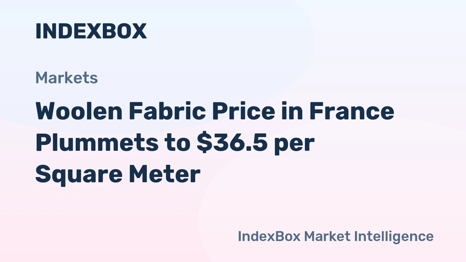 Woolen Fabric Price in France Plummets to $36.5 per Square Meter