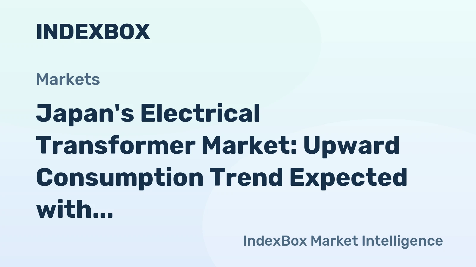 Japan's Electrical Transformer Market: Upward Consumption Trend Expected with Market Volume Reaching 187M Units and Value Hitting $45.5B by 2035