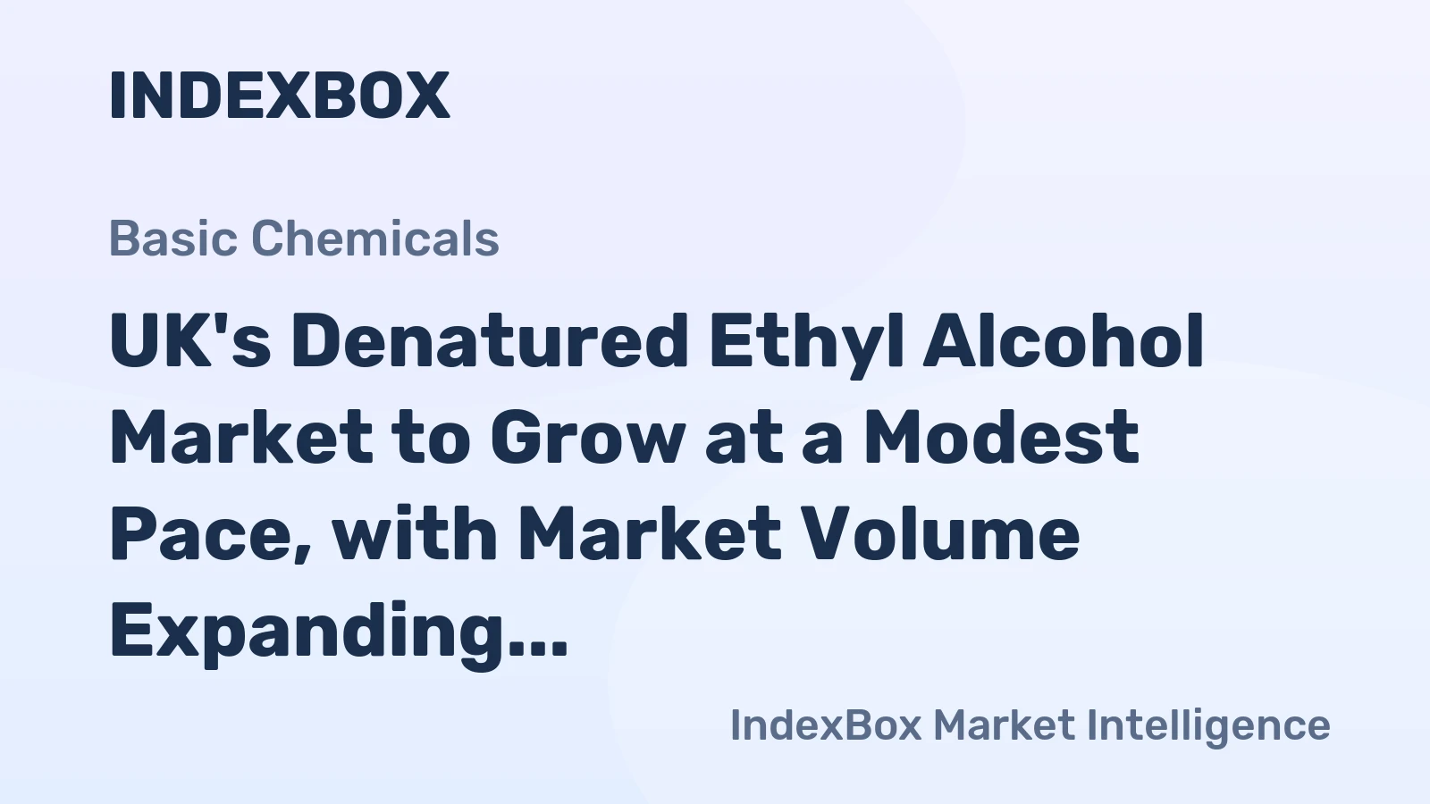 UK's Denatured Ethyl Alcohol Market to Grow at a Modest Pace, with Market Volume Expanding at a CAGR of +0.5%