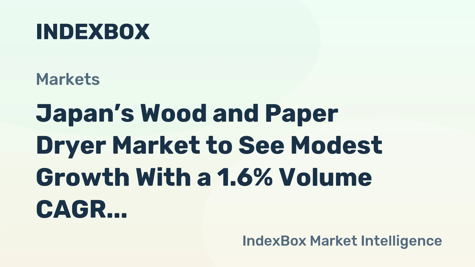 Japan’s Wood and Paper Dryer Market to See Modest Growth With a 1.6% Volume CAGR Through 2035