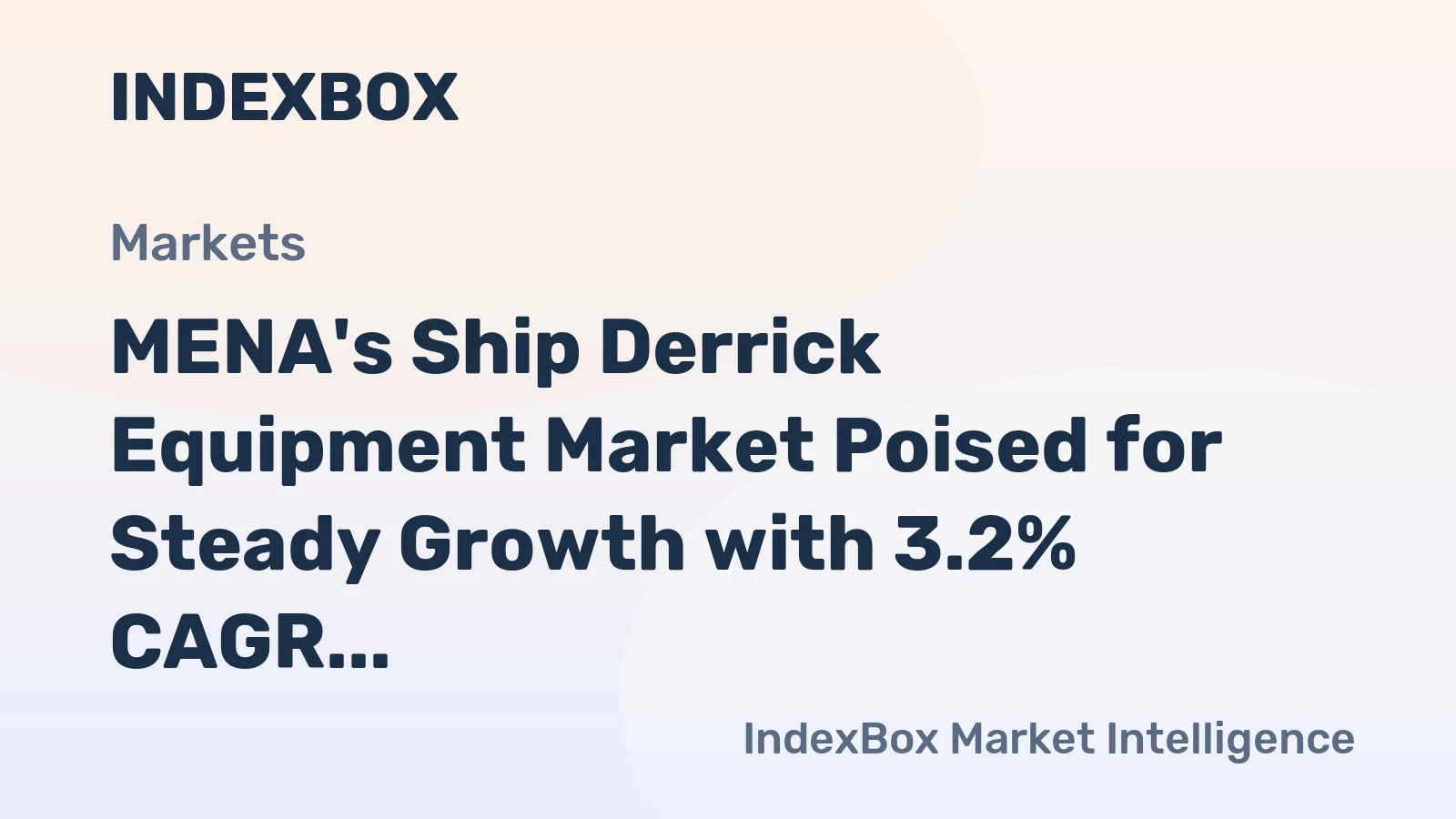MENA's Ship Derrick Equipment Market Poised for Steady Growth with 3.2% CAGR in Value Through 2035