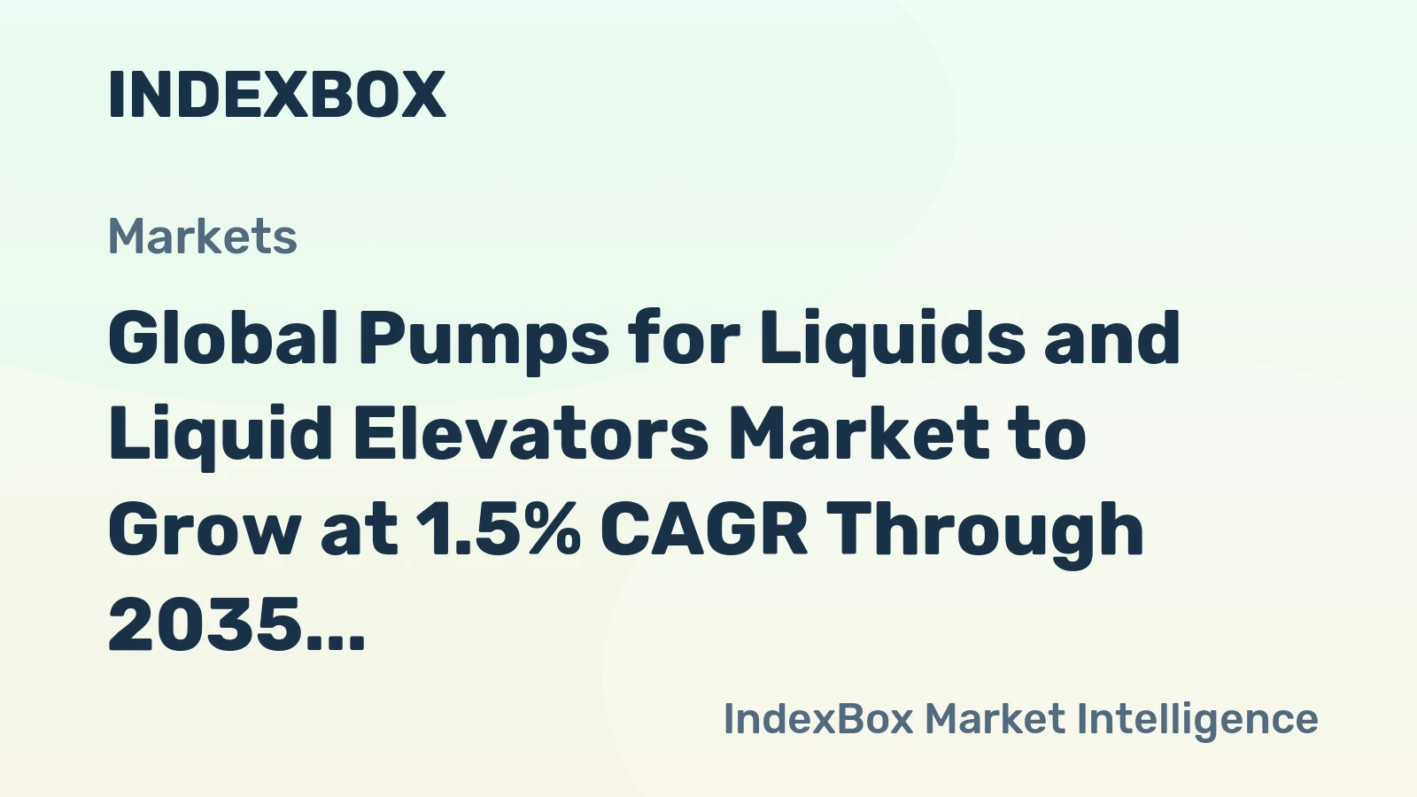 Global Pumps for Liquids and Liquid Elevators Market to Grow at 1.5% CAGR Through 2035