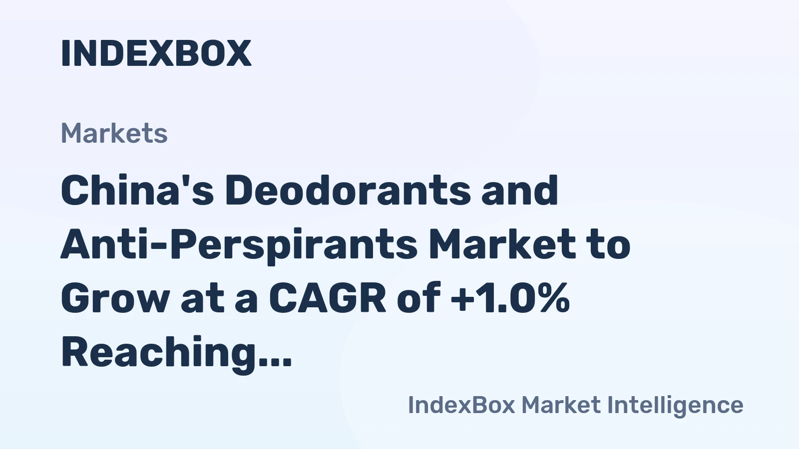 China's Deodorants and Anti-Perspirants Market to Grow at a CAGR of +1.0% Reaching $1.7B by 2035