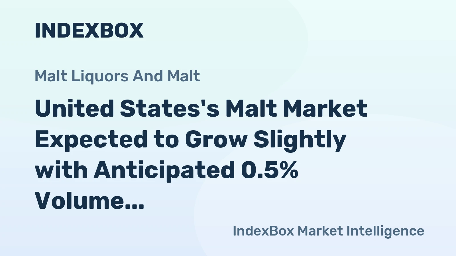 United States's Malt Market Expected to Grow Slightly with Anticipated 0.5% Volume Increase to 1.8M tons and 1.0% Value Increase to $1.3B by 2035