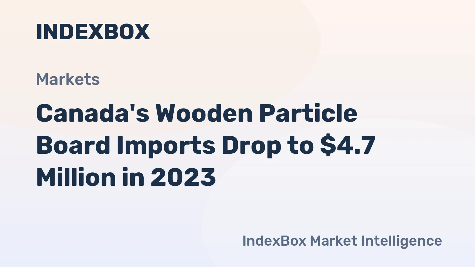 Canada's Wooden Particle Board Imports Drop to $4.7 Million in 2023